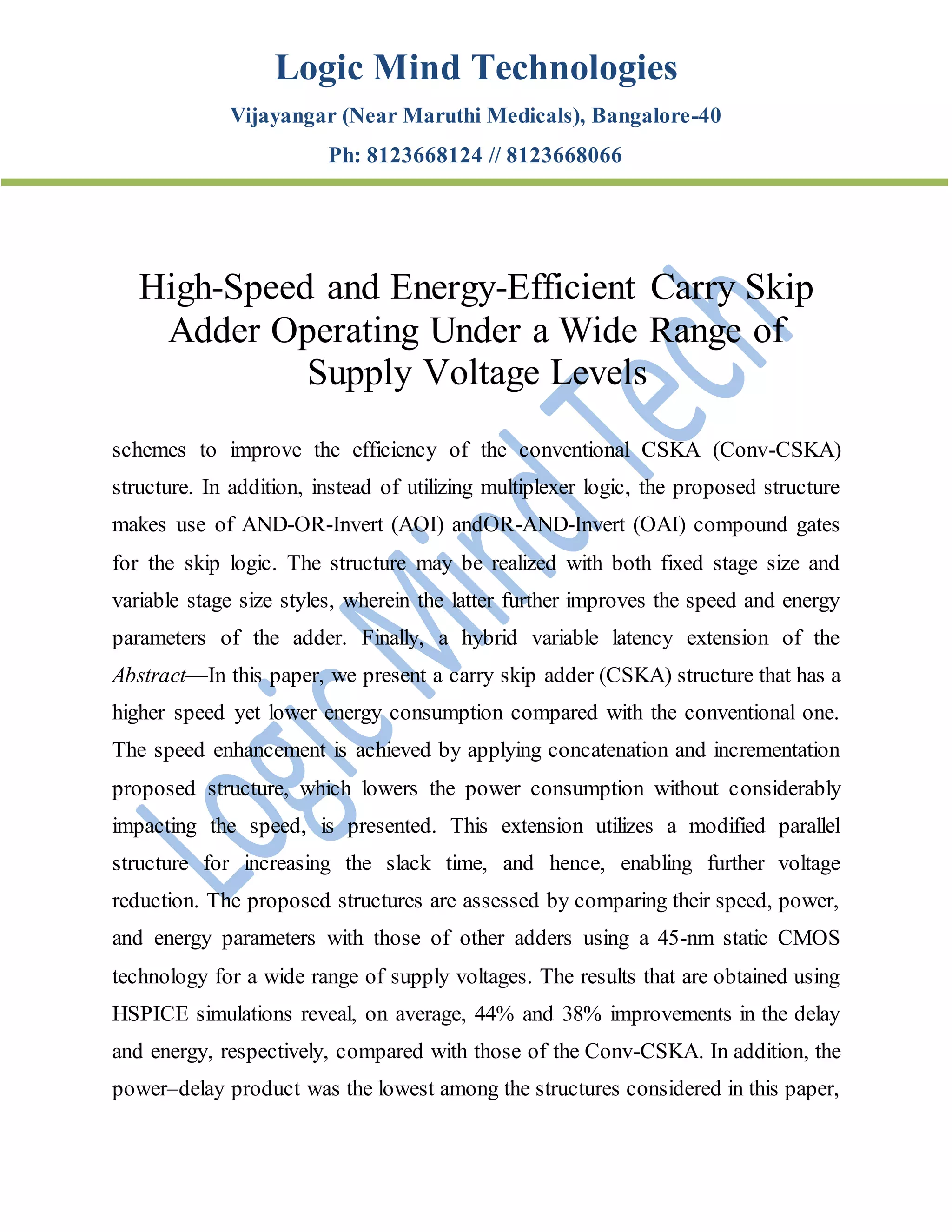 High speed and energy-efficient carry skip adder operating under a wide range of supply voltage ...