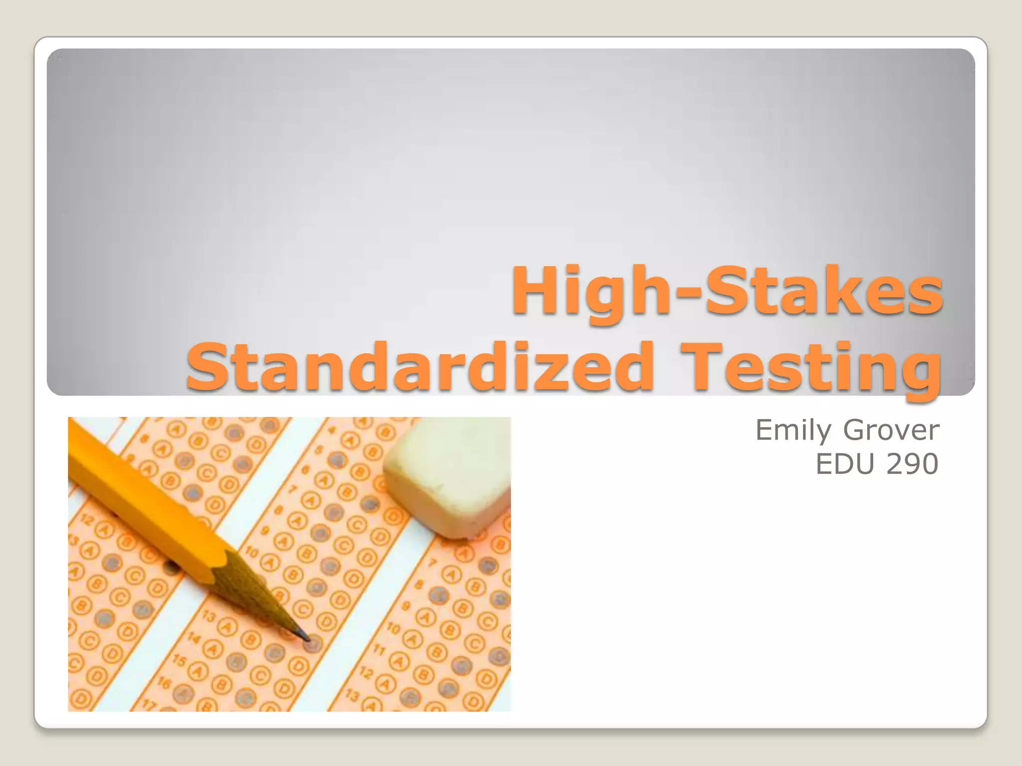 High Stakes Standardized Testing | PPTX
