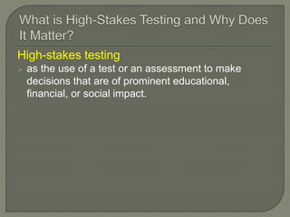 High stakes testing | PPTX