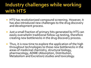 Back Rapid lead compounds discovery through high-throughput screening | PPT