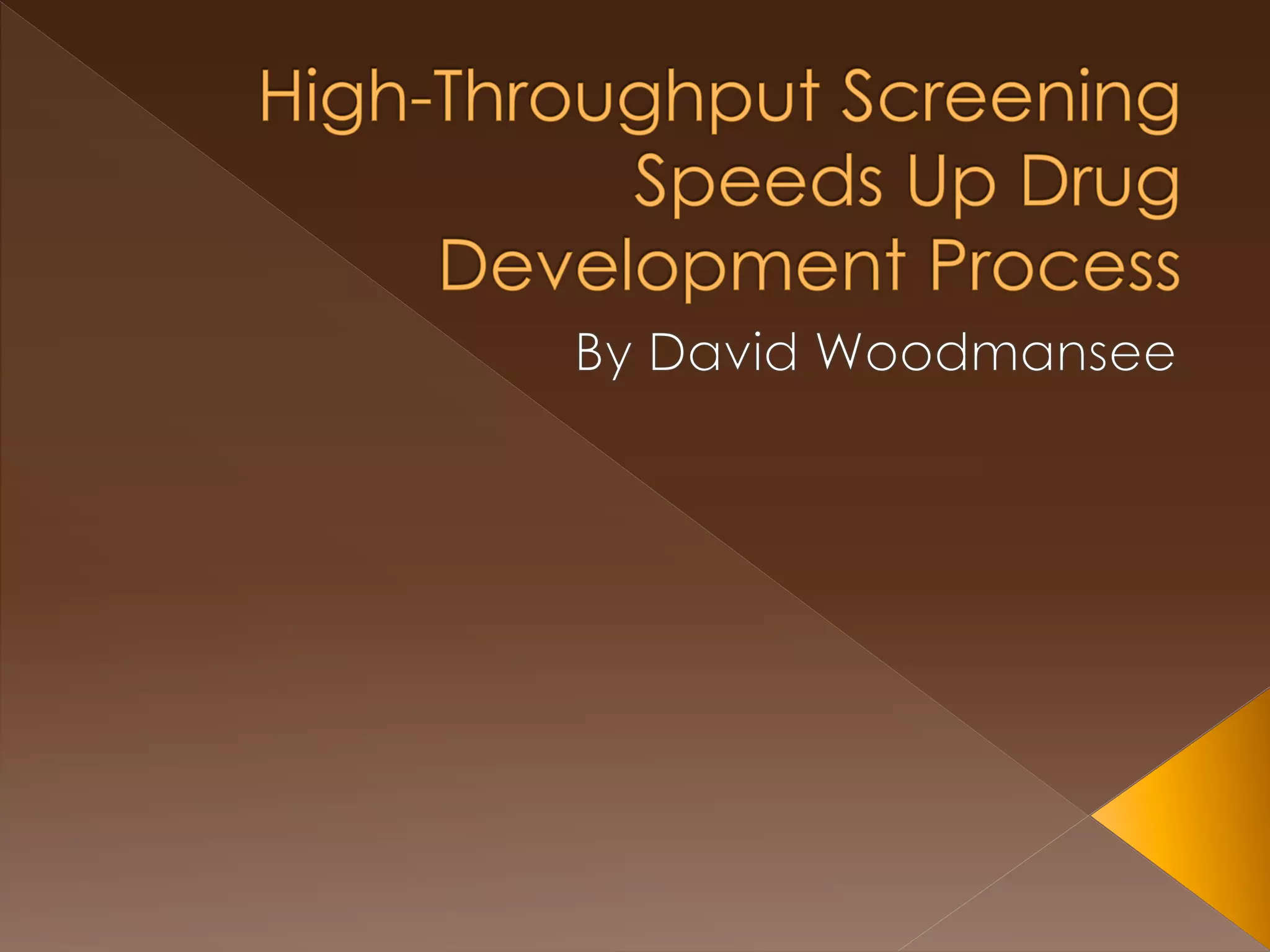 High-Throughput Screening Speeds Up Drug Development Process | PPTX