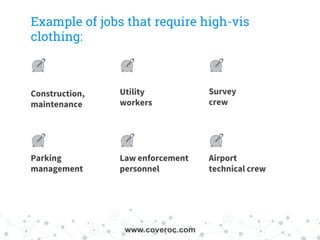 High vis garments and its functions | PPTX