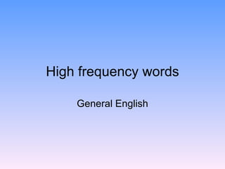 High%20frequency%20words[1] | PPT
