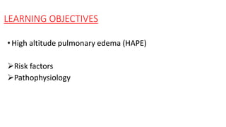 HIGH ALTITUDE PULMONORY EDEMA (HAPE)[2305843009213699724].pptx