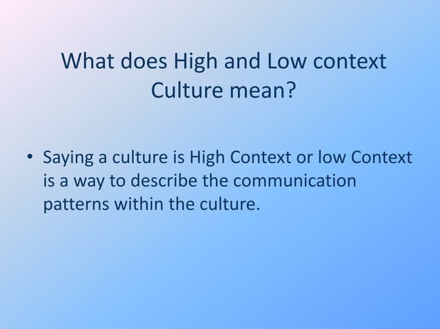 High and low context cultures relationships in each | PPTX | Dating ...