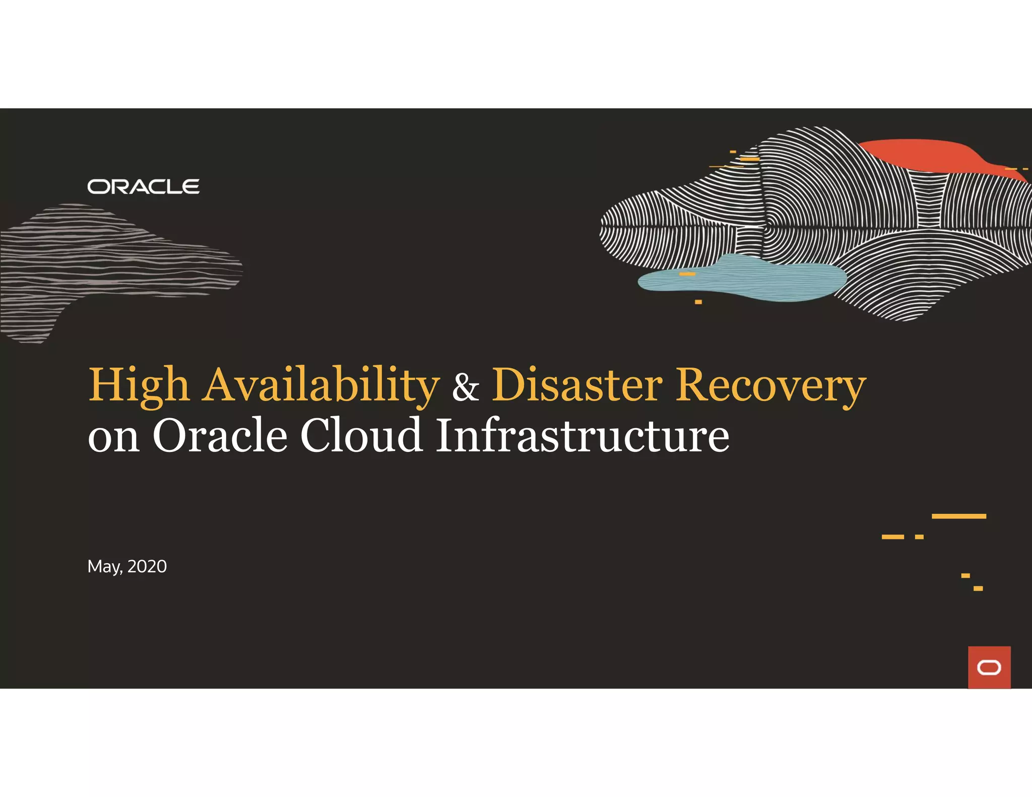 High Availability & Disaster Recovery on Oracle Cloud Infrastructure | PDF