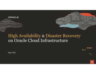High Availability & Disaster Recovery on Oracle Cloud Infrastructure | PDF