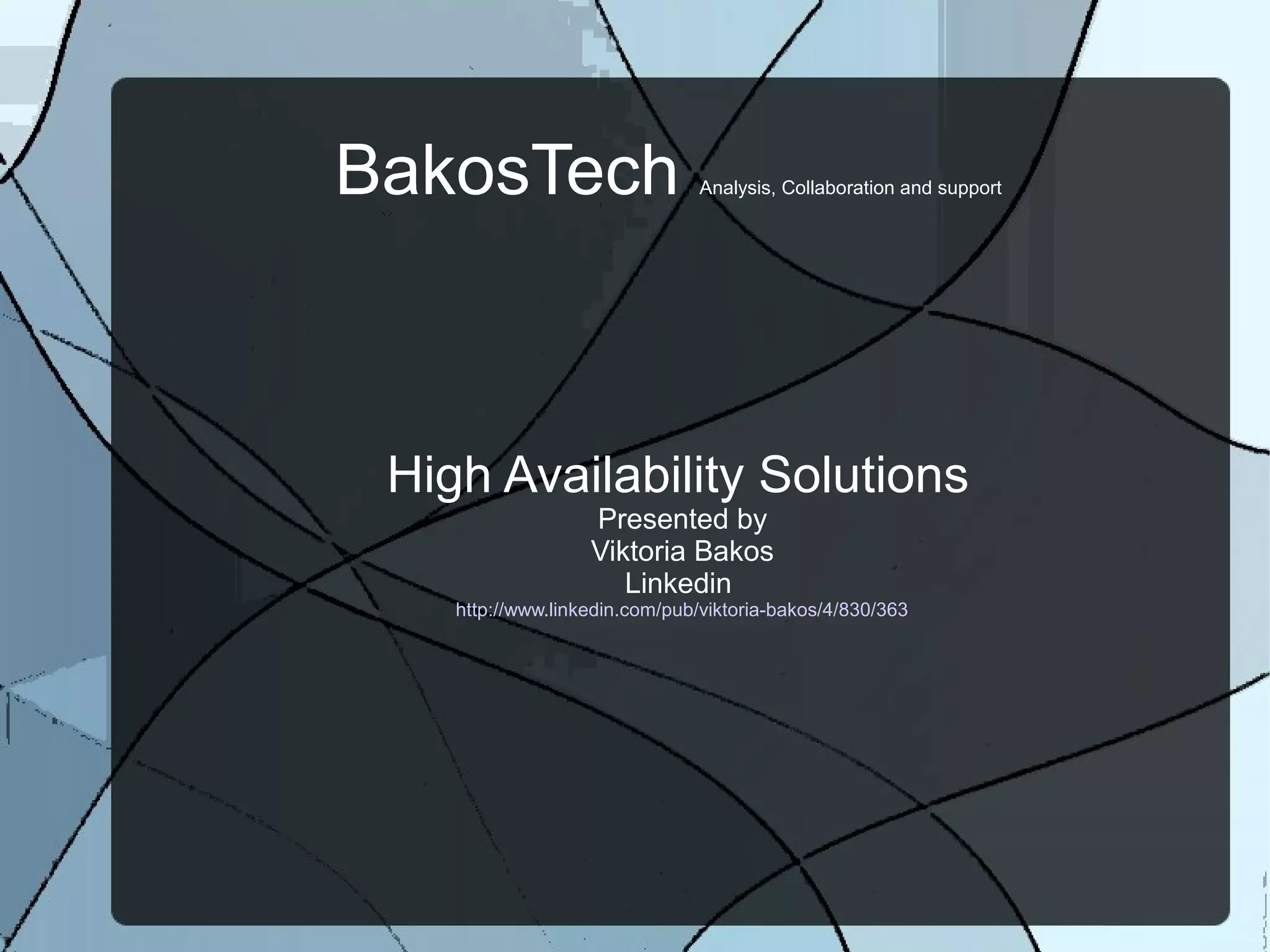 High availability solutions bakostech | PPT