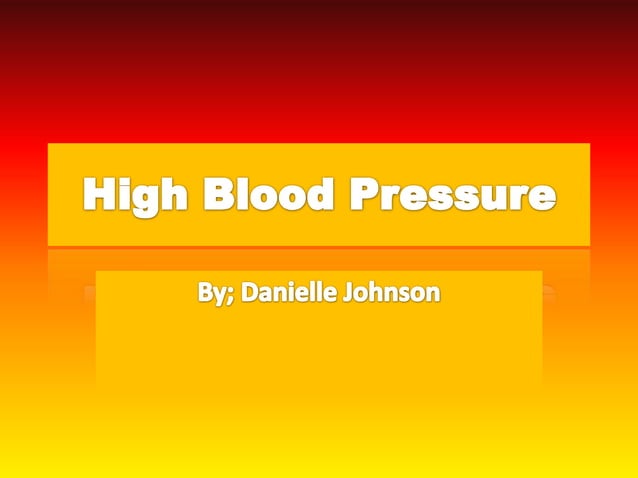 High blood pressure | PPTX | Heart and Cardiovascular Diseases ...