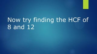 High common factor (HCF) | PPTX