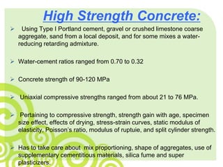 High density concrete, high strength concrete and high performance concrete. | PPTX