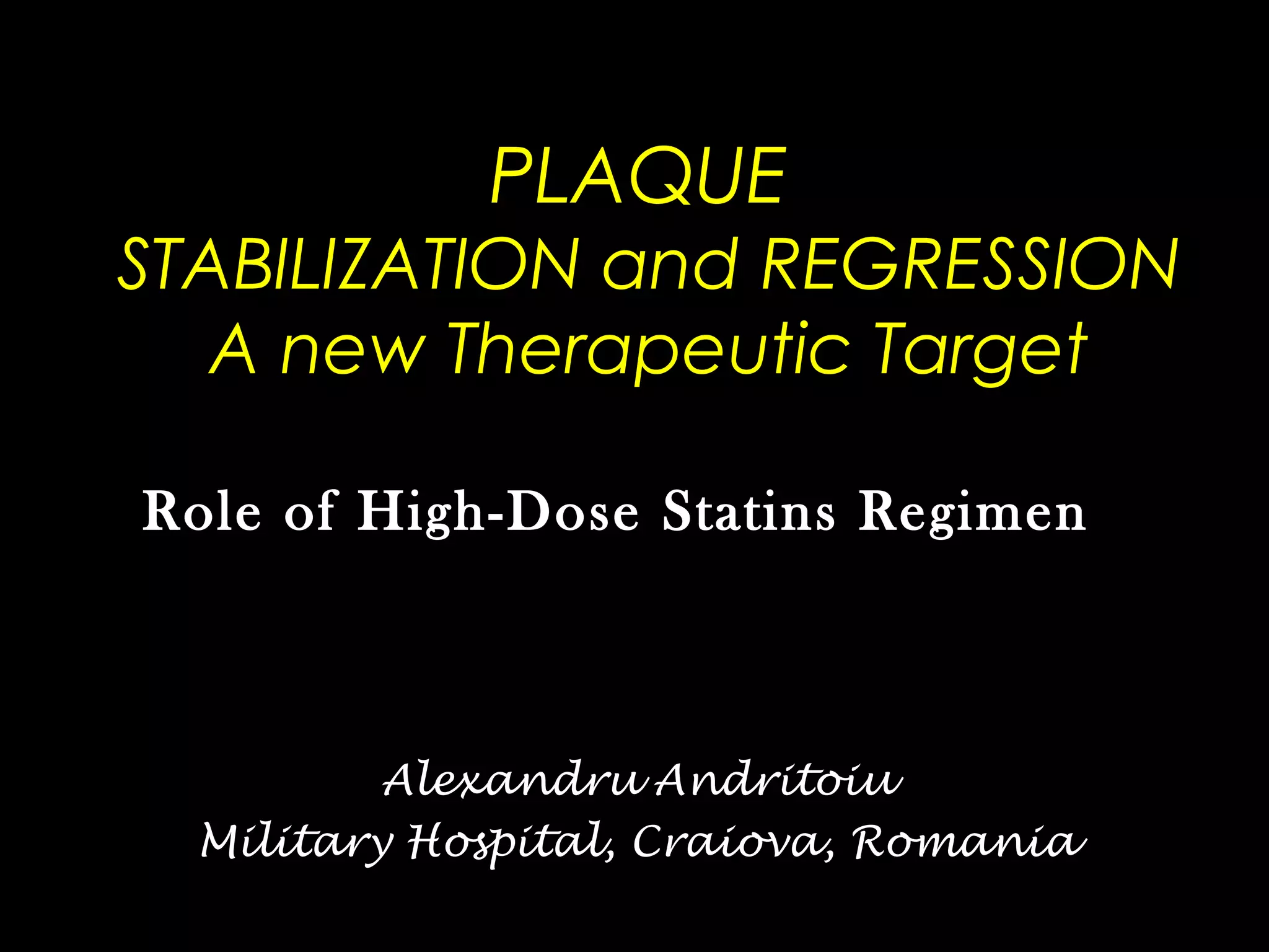 High dose statins in plaque stabilization | PPT