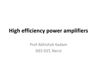 High efficiency power amplifiers | PPTX