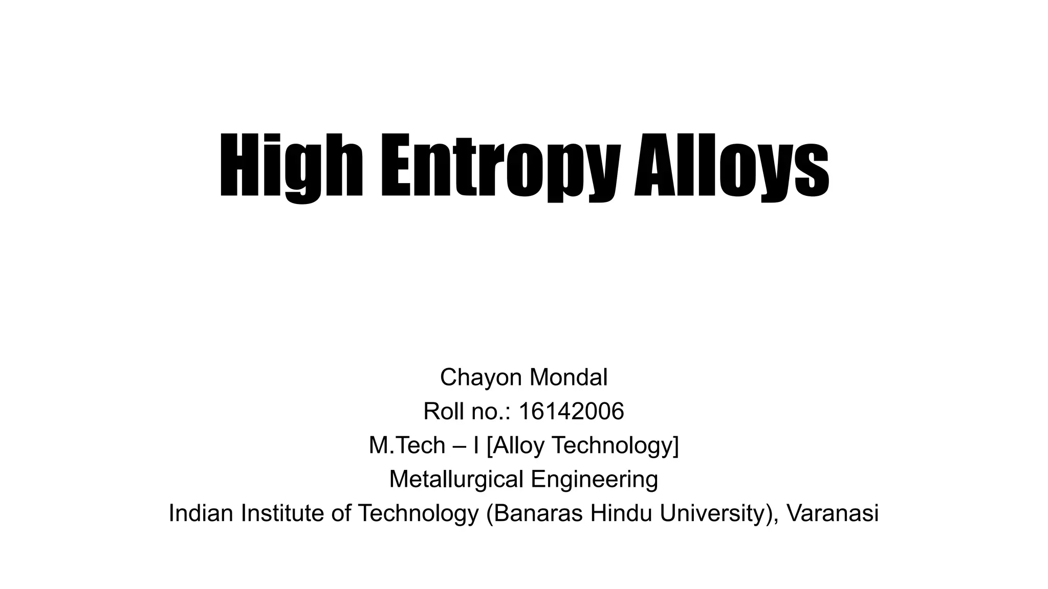 High entropy alloys | PPTX