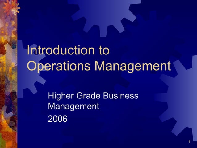 Higher Business Management - Operations | PPT