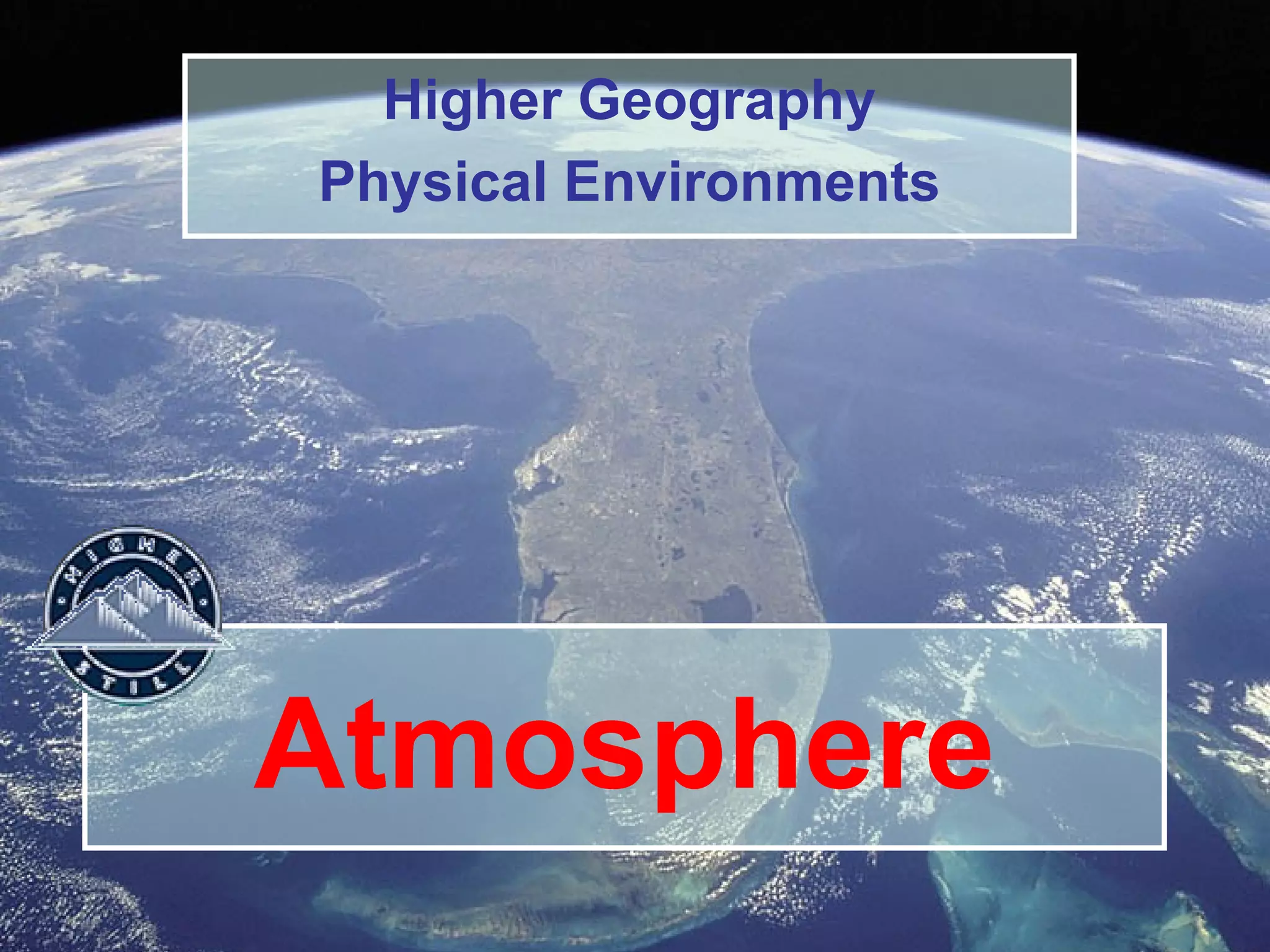 Higher Geography Atmosphere Introduction | PPT