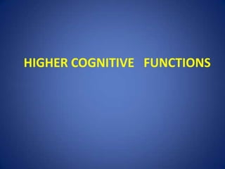 Higher cognitive __functions | PPTX