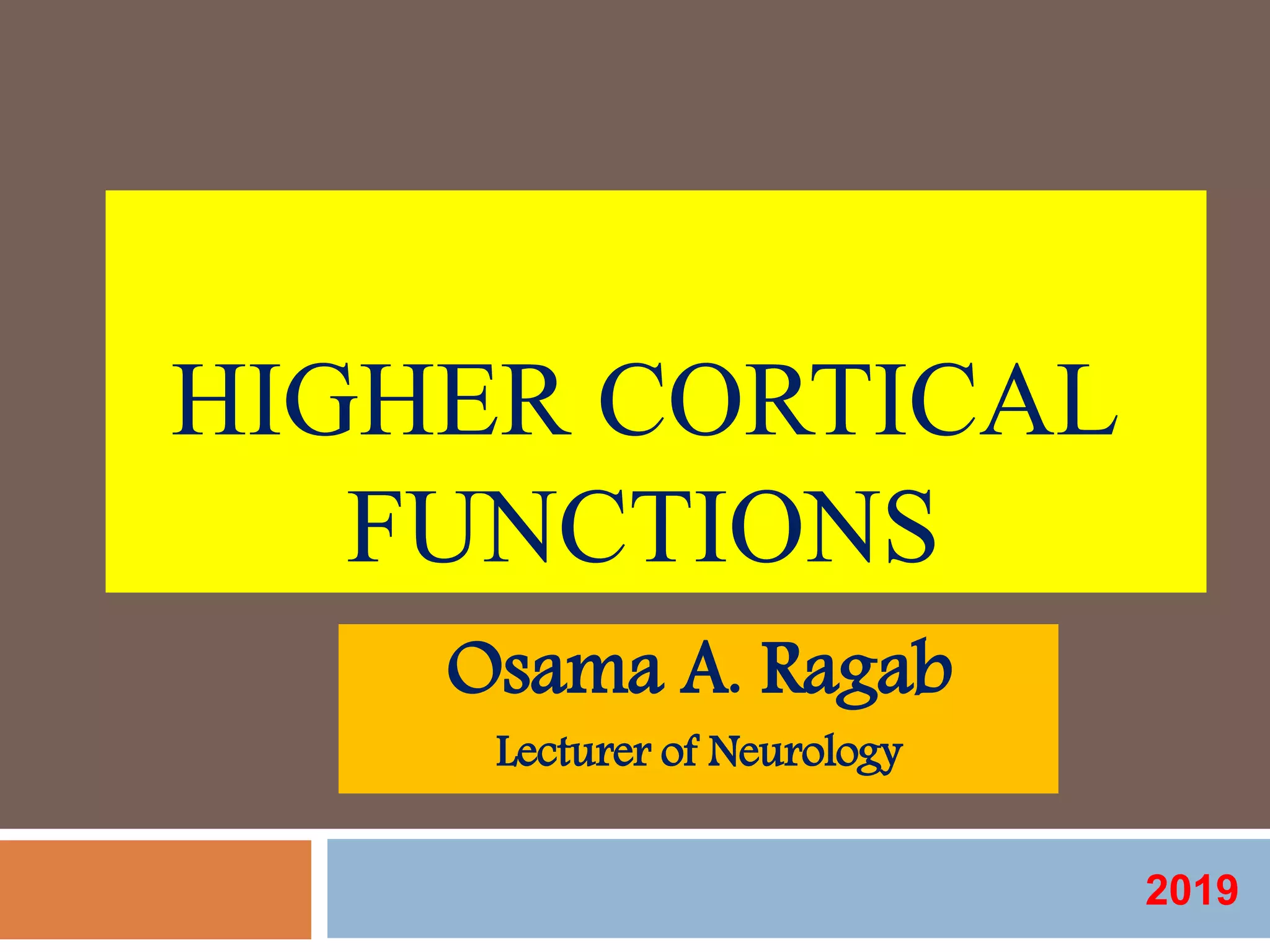 Higher cortical functions final | PPTX