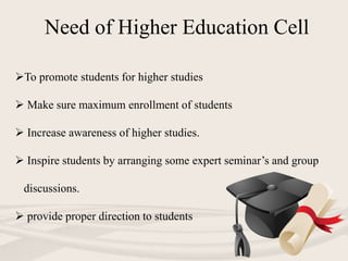 Higher education cell a perfect guide for perfect career | PPTX