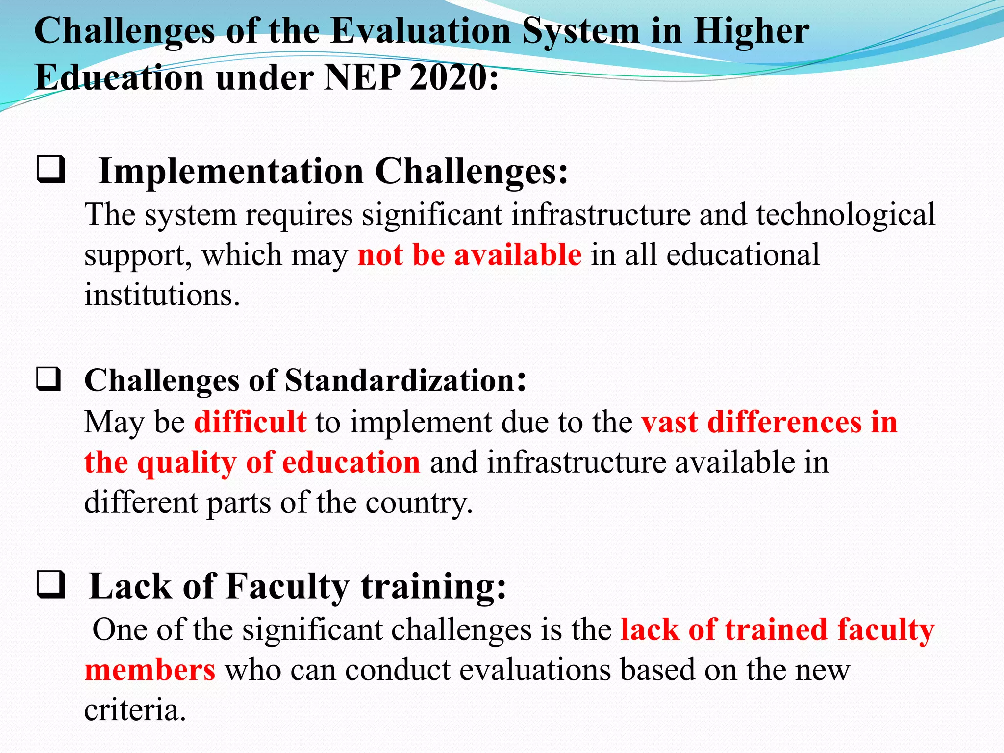 Higher education evaluation system; NEP2020 Perspective and challenges ...
