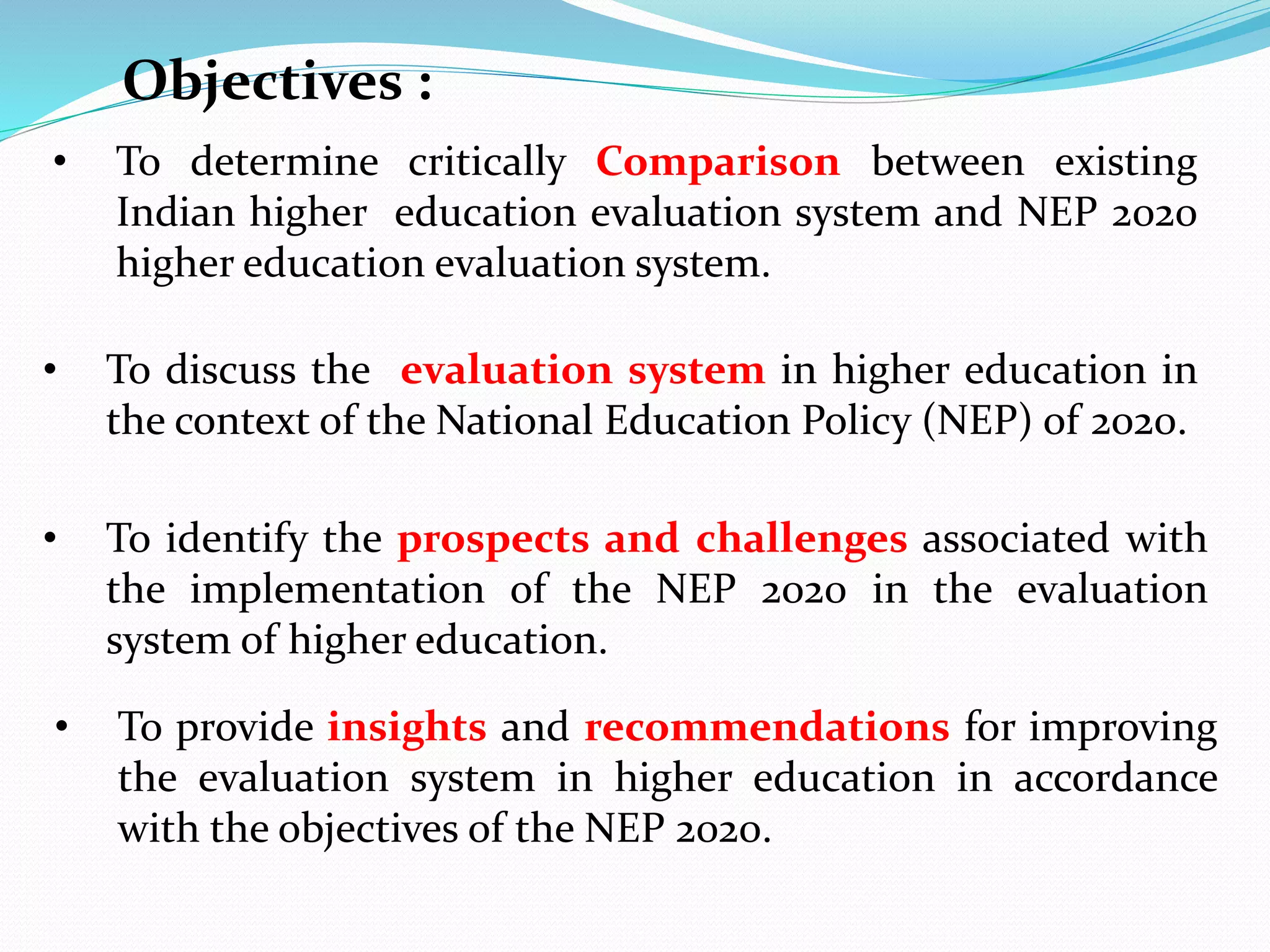 Higher education evaluation system; NEP2020 Perspective and challenges ...