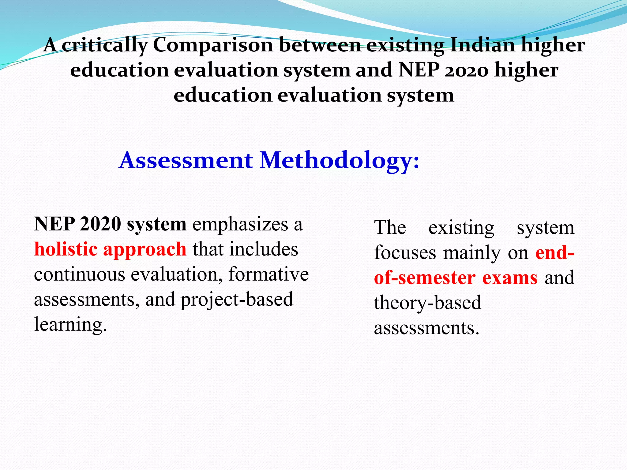 Higher education evaluation system; NEP2020 Perspective and challenges ...