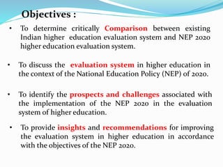 Higher education evaluation system; NEP2020 Perspective and challenges ...