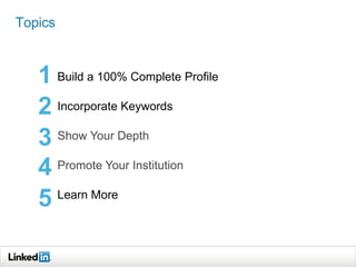 How to Build a Strong Higher Ed LinkedIn Profile (PPT) | PPTX