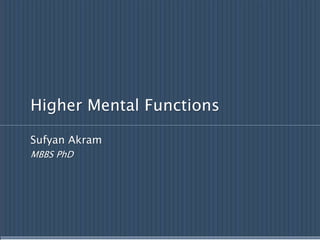 Higher functions of the nervous system | PPTX