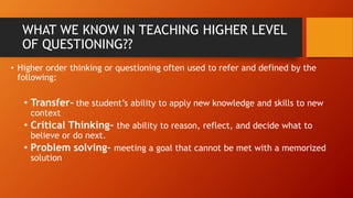 HIGHER LEVEL OF QUESTIONING.pptx