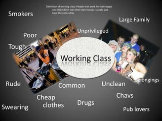 Higher,lowermiddle and class stereo type | PPT