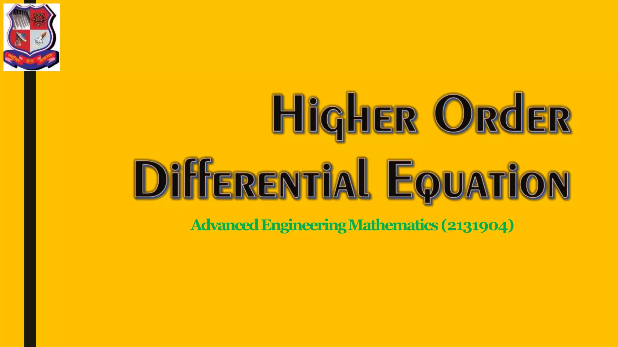 Higher order differential equation | PPTX