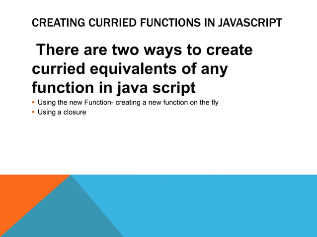 Curry functions in Javascript | PPTX | Programming Languages | Computing