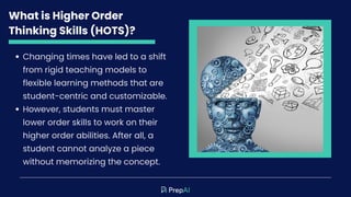Higher Order Thinking Skills (HOTS) - By PrepAI | PPT