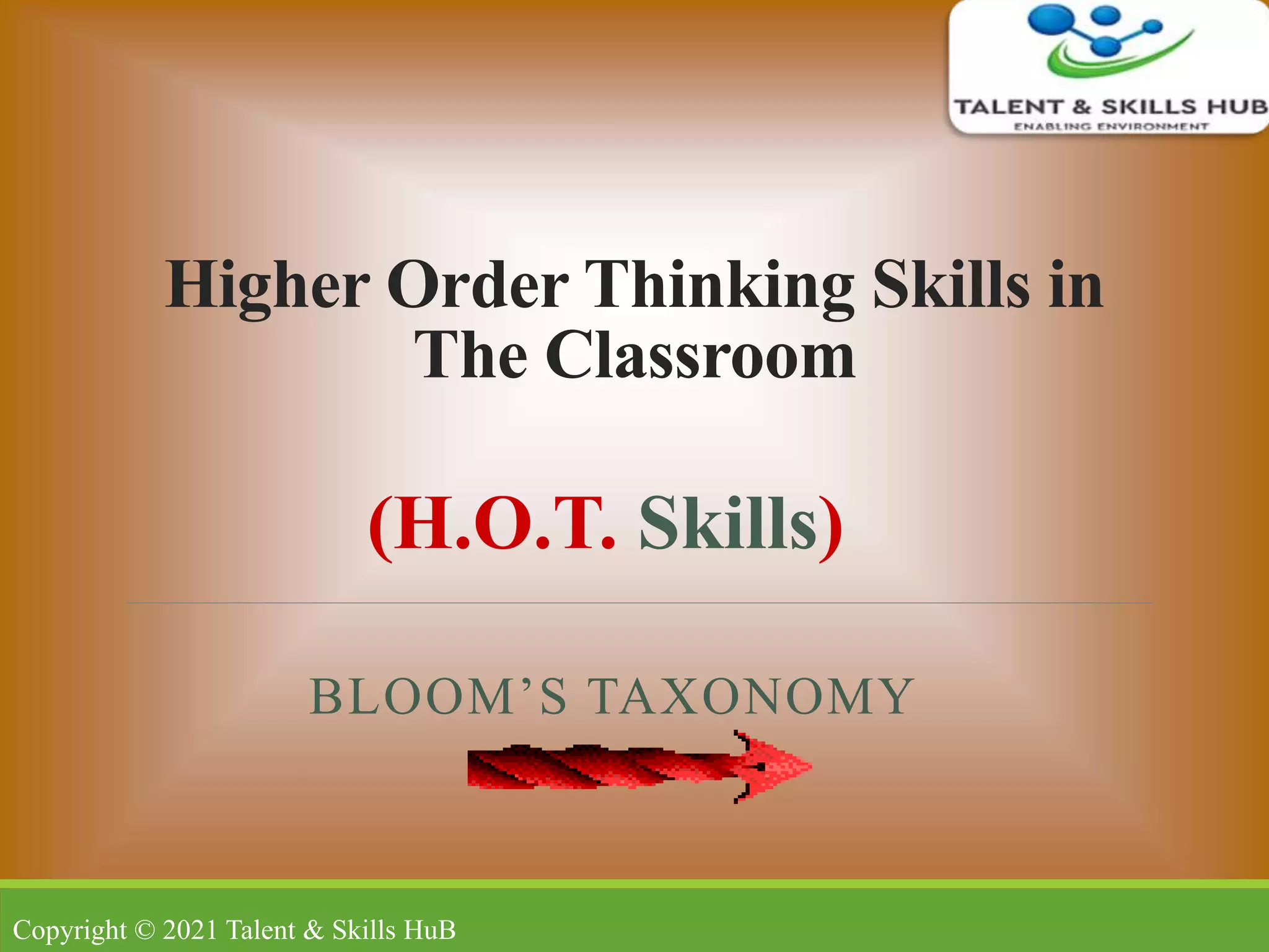 How to Develop Higher Order Thinking Skills in the Classroom | PPT