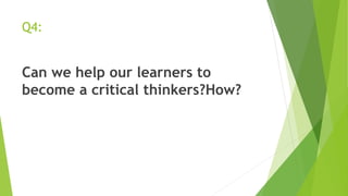 Higher order thinking skills question in teaching | PPTX