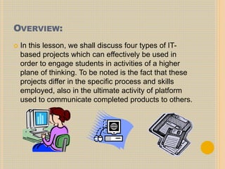 Higher Thinking Skills Through IT-Based Projects | PPT