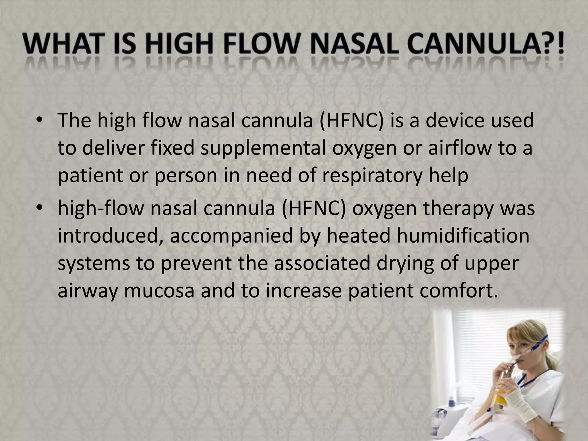 High flow nasal cannula (hfnc) by Tarfa Al-Sabhan | PPTX