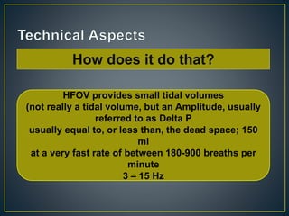 High frequency oscillatory ventilation | PPTX
