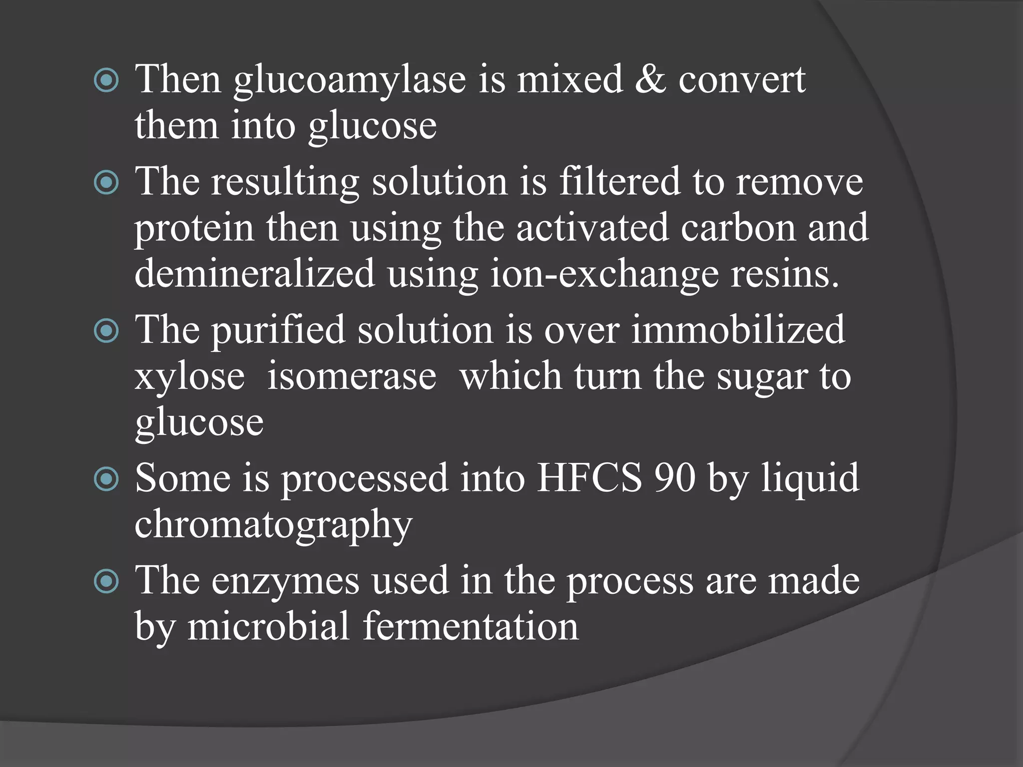 High fructose corn syrub and down stream processing | PPT