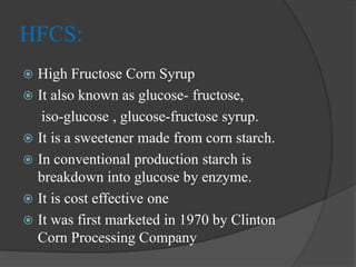 High fructose corn syrub and down stream processing | PPTX