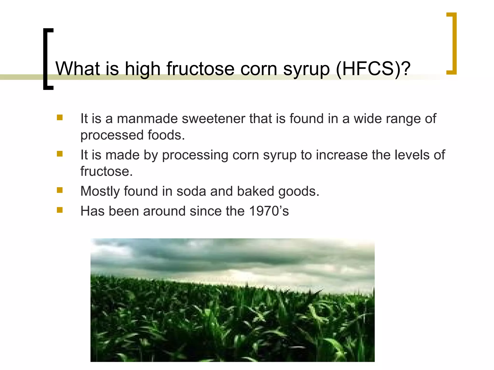 High fructose corn syrup | PPT