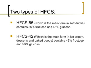 High fructose corn syrup | PPT