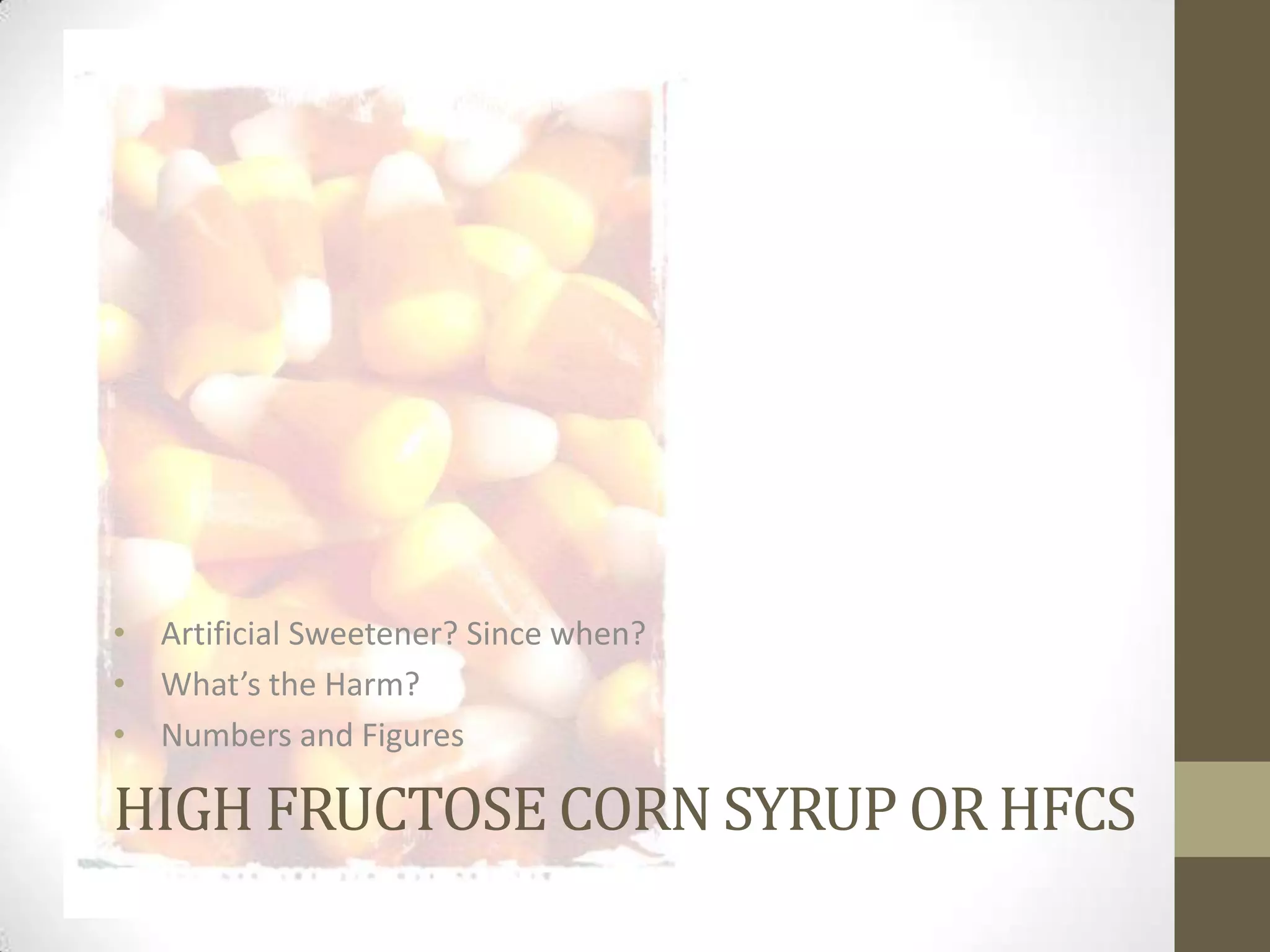 High fructose corn syrup | PPTX
