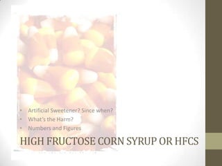 High fructose corn syrup | PPTX