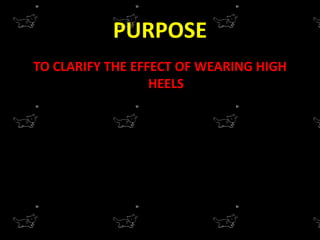 High heels horror ! | PPTX