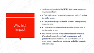 High impact interventions in rmnch+a(mch)part | PPTX