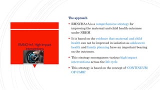 High impact interventions in rmnch+a(mch)part | PPTX
