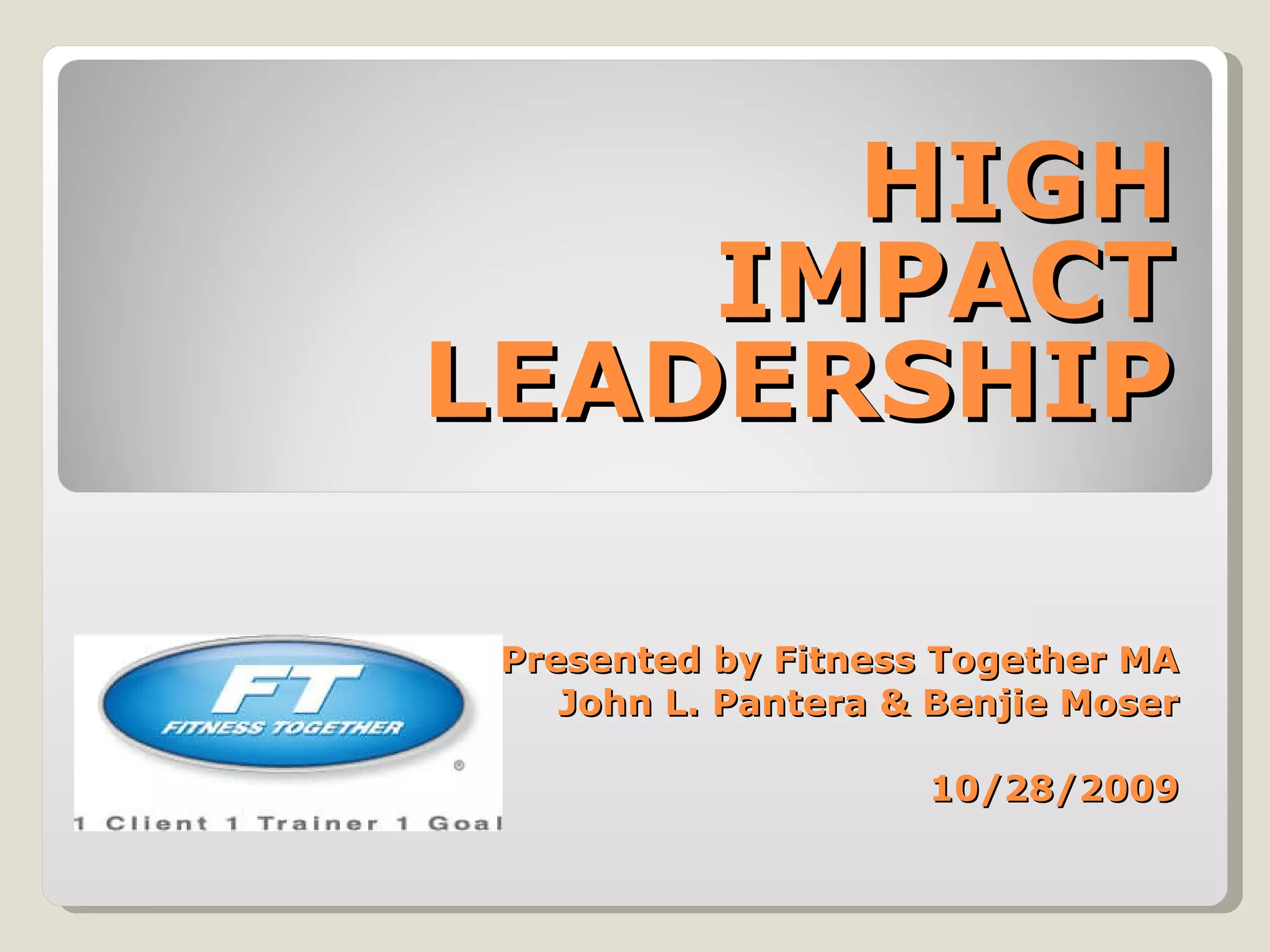 High Impact Leadership Slides | PPT