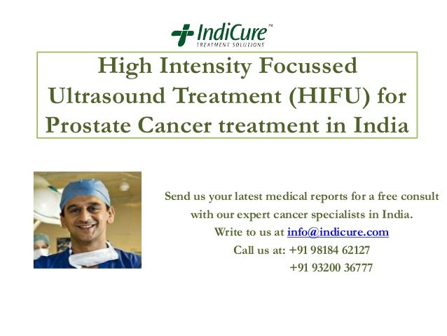 High Intensity Focussed Ultrasound Treatment Hifu For Prostate Canc…